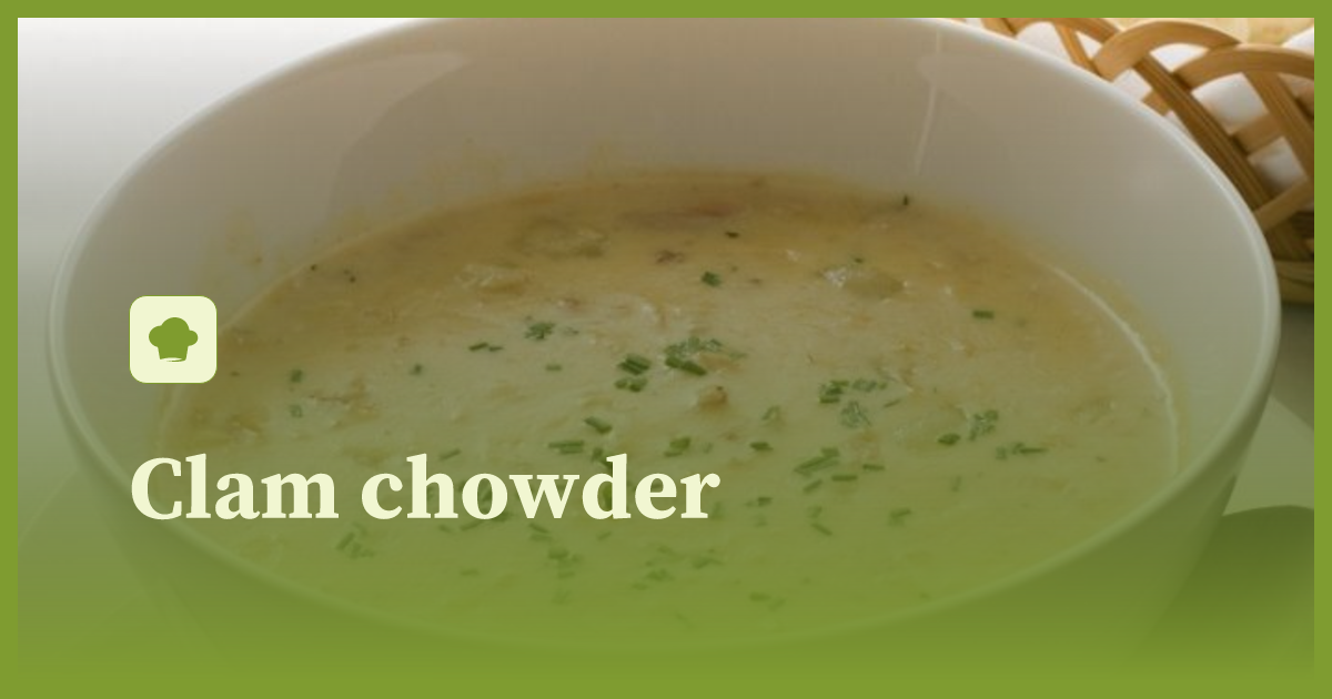 Clam chowder recipe | littlecook