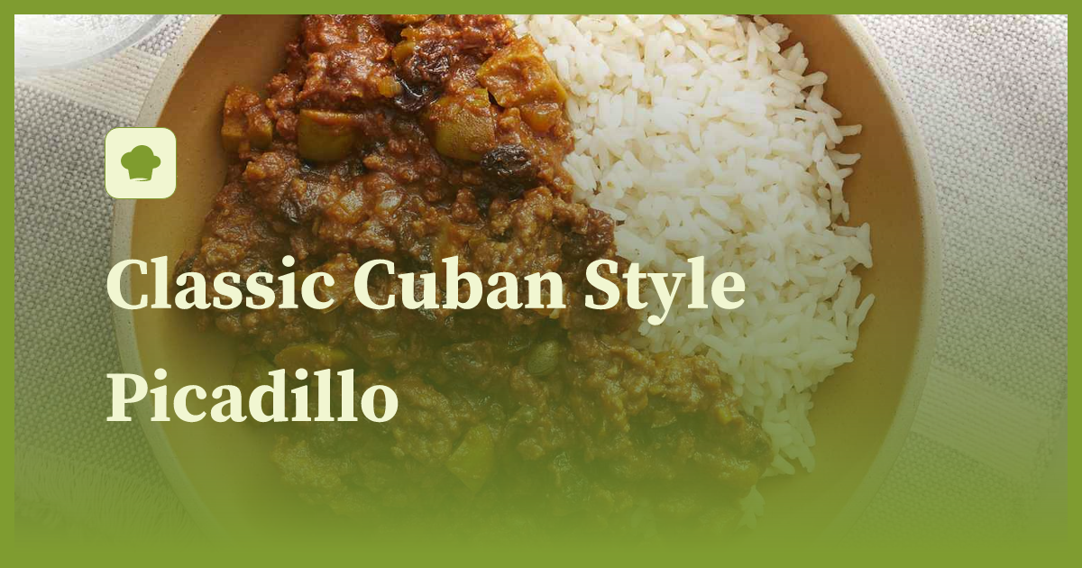 Classic Cuban Style Picadillo recipe | littlecook