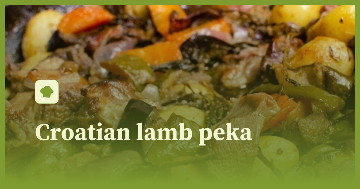 Croatian lamb peka recipe | littlecook
